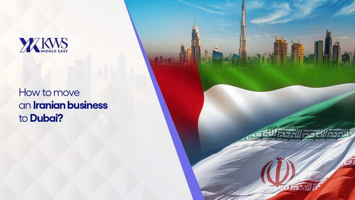How to move an Iranian business to Dubai?