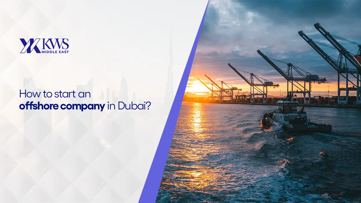 How to start an offshore company in Dubai?